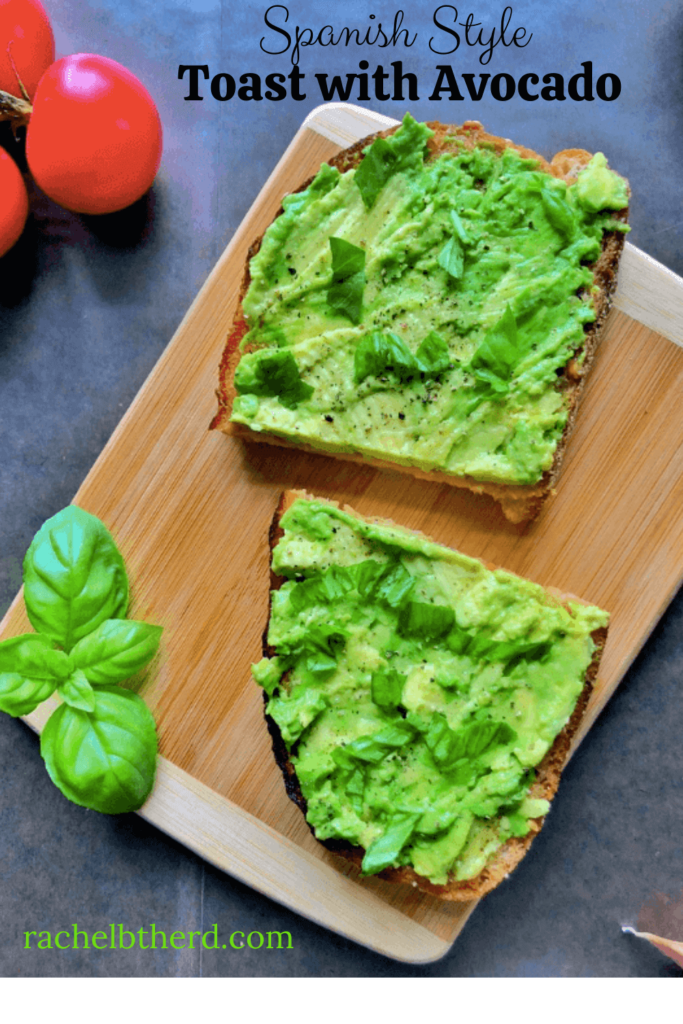Spanish Style Toast with Avocado (Pan con tomate) - Rachel B The RD